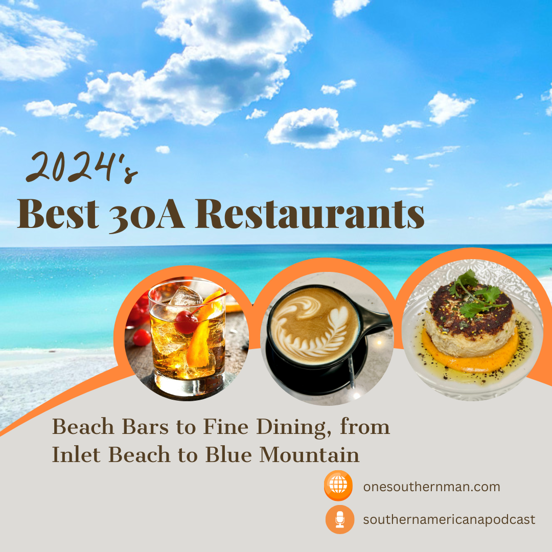 Best 30A Restaurants - One Southern Man
